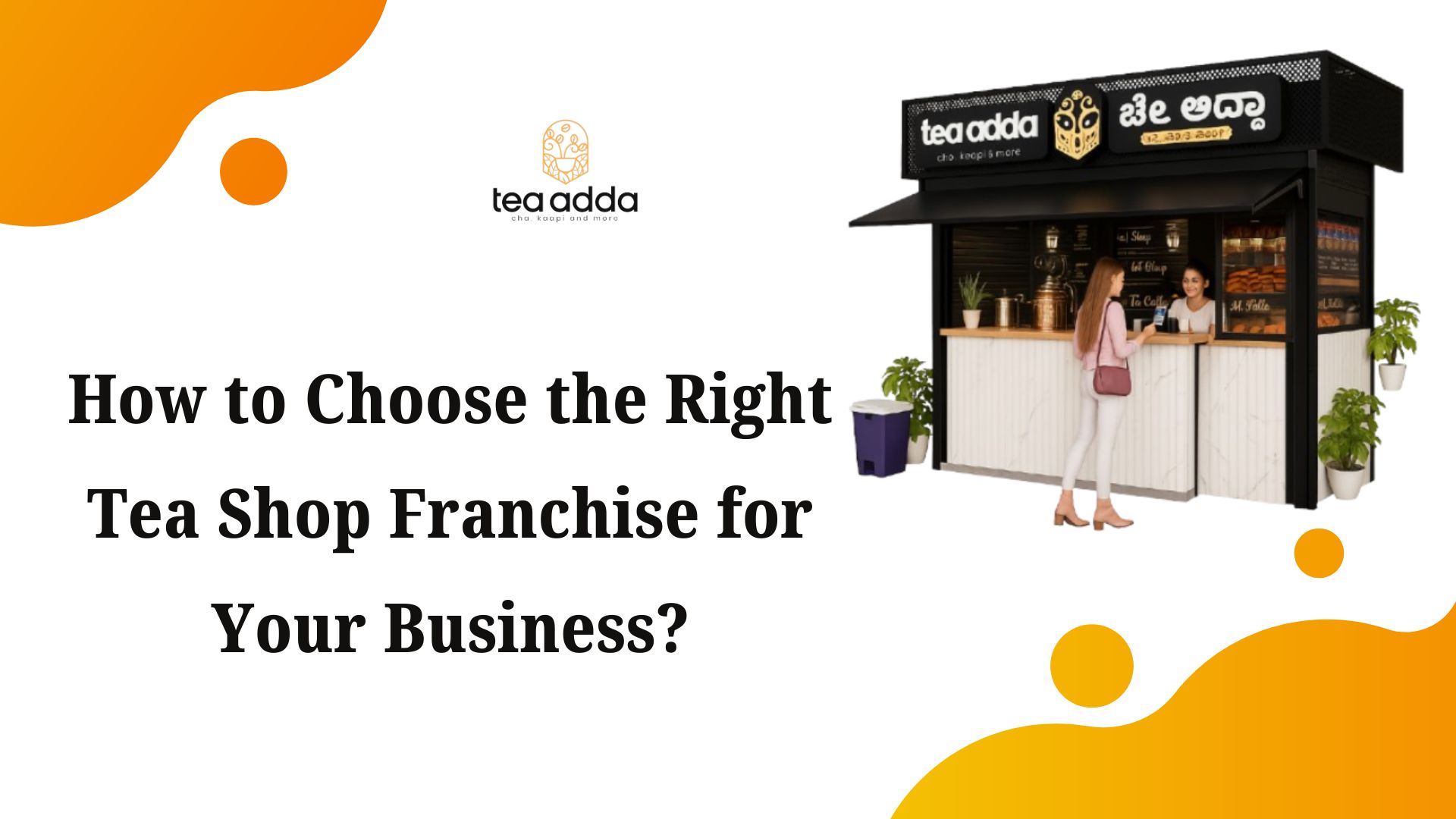 How to Choose the Right Tea Shop Franchise for Your Business